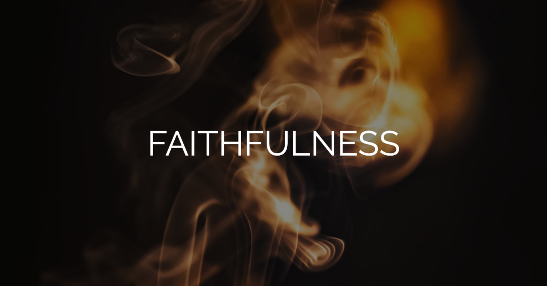 faithfulness | Ruah Woods Institute